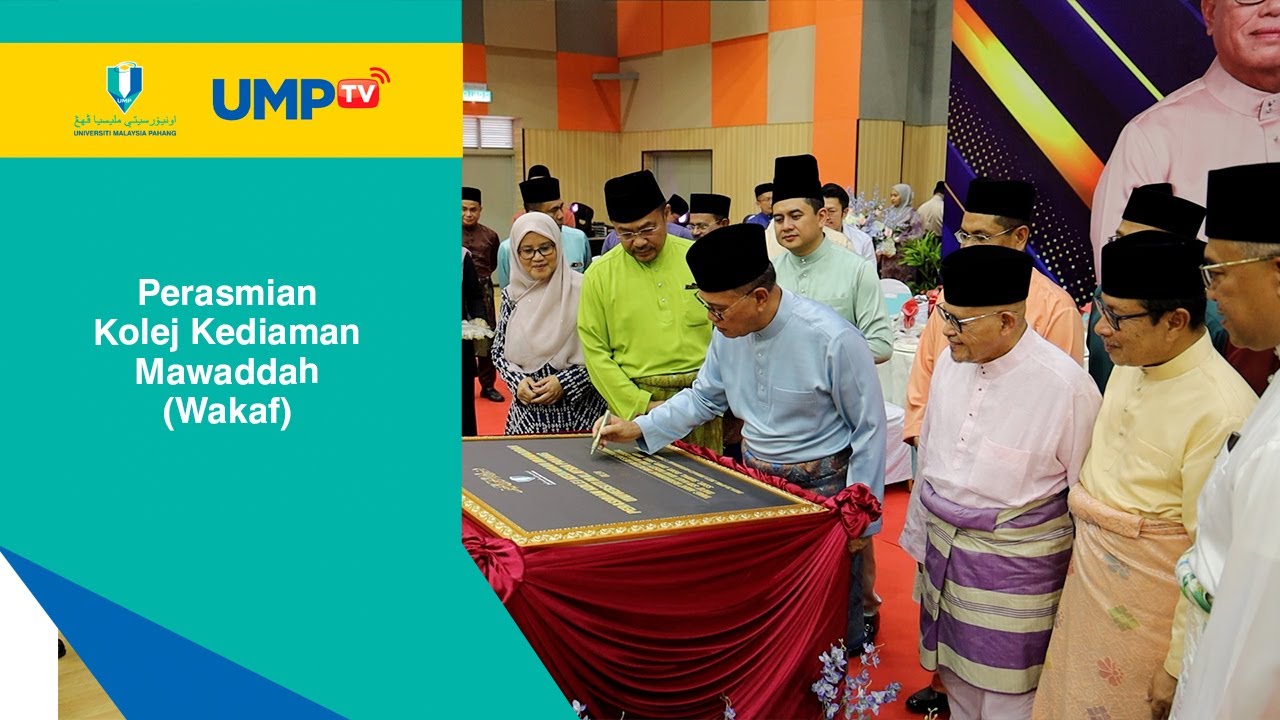 Perasmian Kolej Kediaman Mawaddah (Wakaf) | UMPSA News