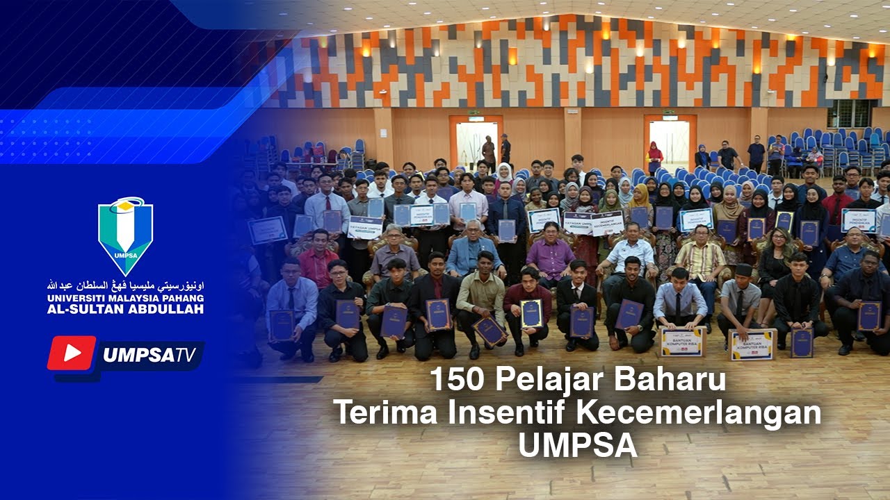 150 Pelajar Baharu Terima Insentif Kecemerlangan UMPSA | UMPSA News